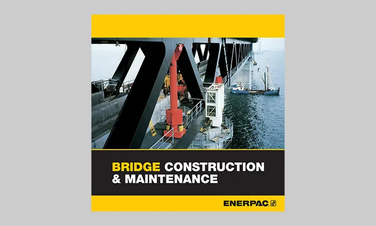 Enerpac | Bridge Construction & Maintenance Brochure