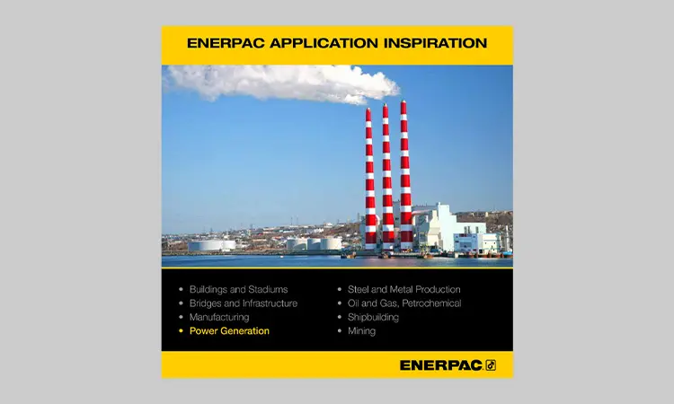 Enerpac | Power Generation Brochure - Motion Fluid Power